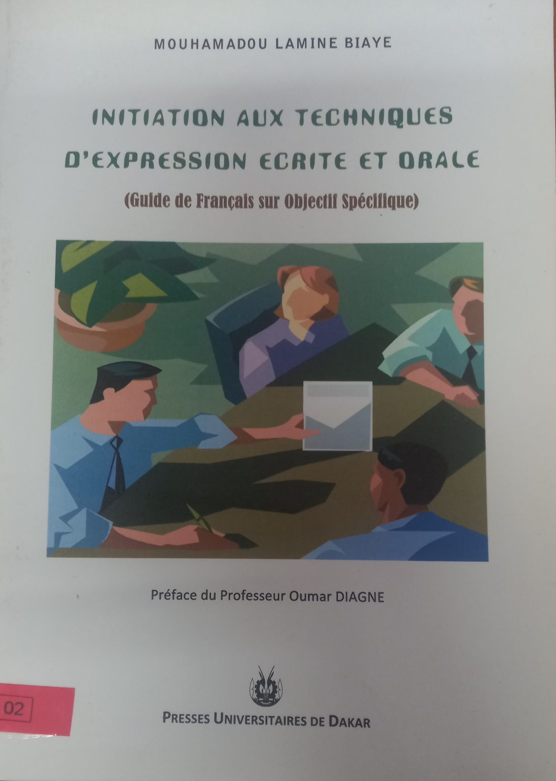 Initiation aux techniques d'expression écrite et orale: (guide de ...